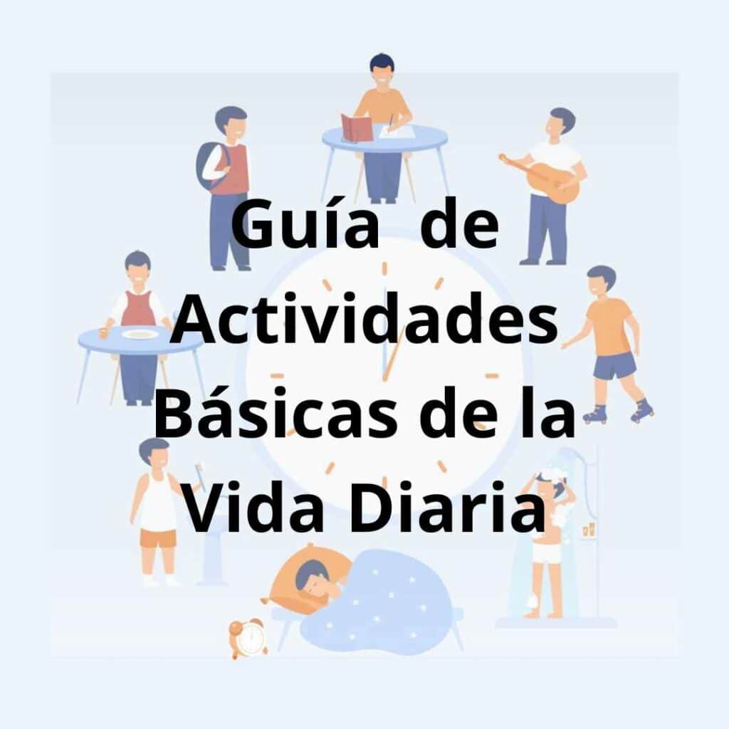 Actividades Básicas de la Vida Diaria: Guía Completa para Cuidadores ...